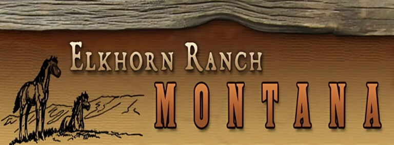 Elkhorn Ranch ~ Montana | Info, Pics, Maps + More