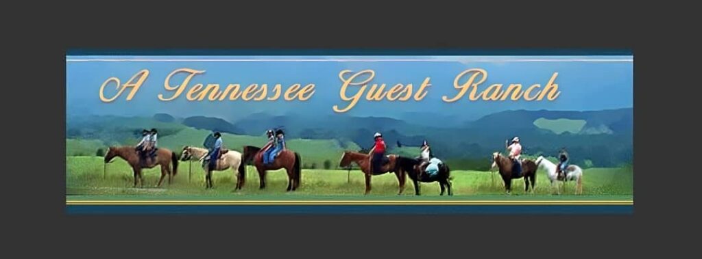 A Tennessee Guest Ranch | Info, Pics, Maps + More